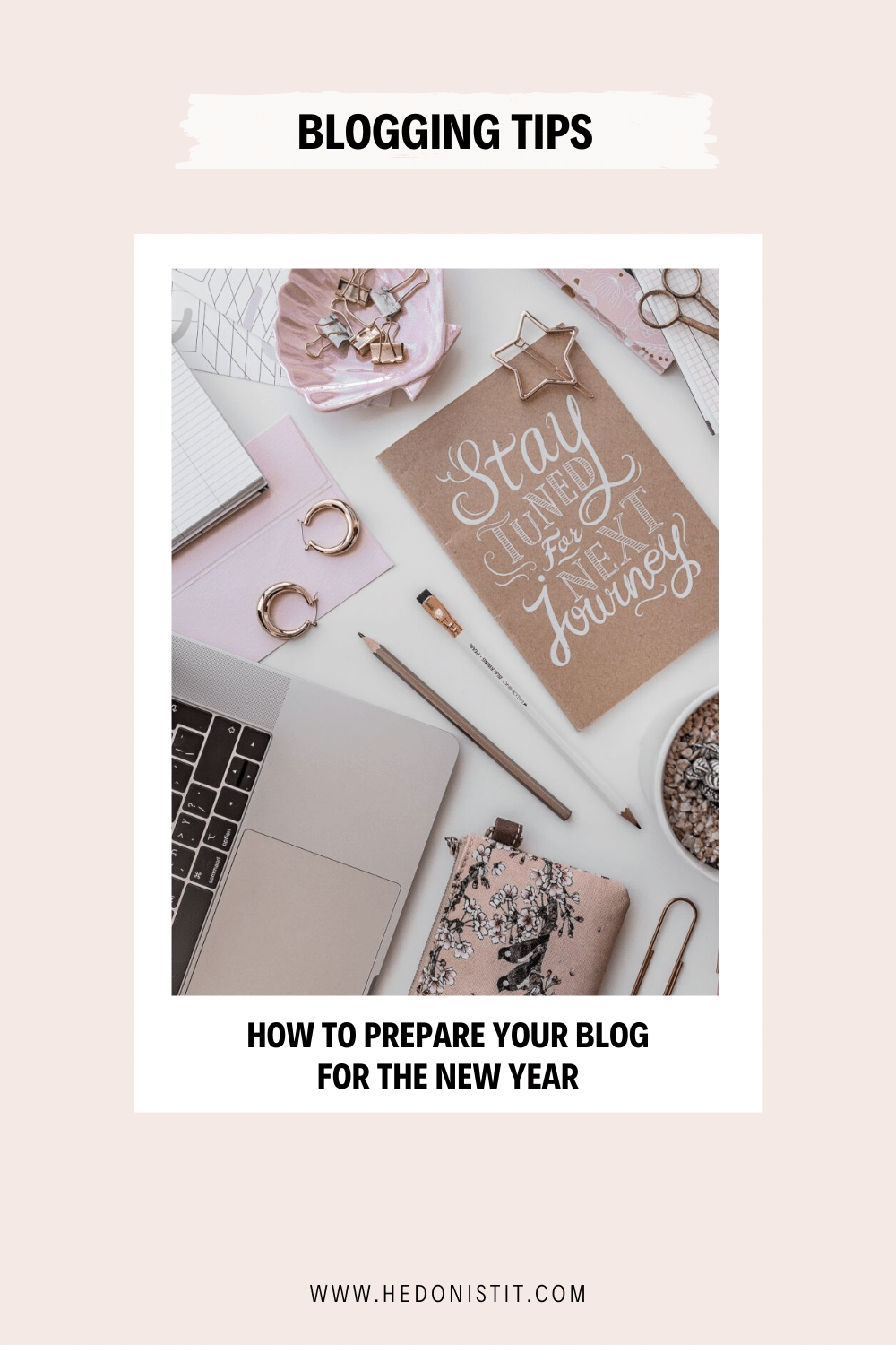 5 Moves to Prepare your Blog for the New Year - Hedonisitit
